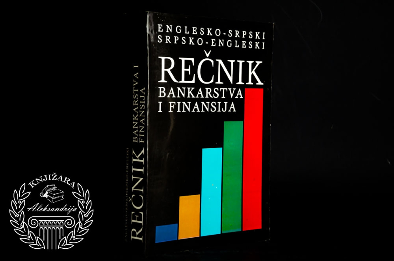 ENGLESKO SRPSKI - SRPSKO ENGLESKI REČNIK BANKARSTVA I FINANSIJA ...
